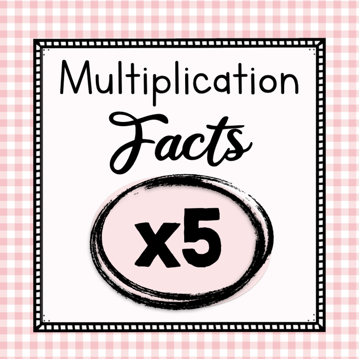 Multiplication Facts - 5 Times Tables