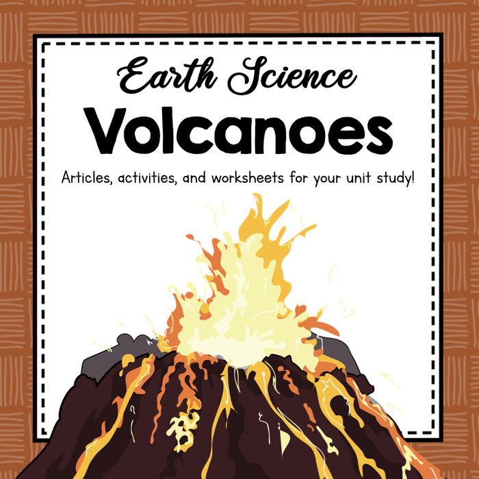 Volcanoes - Earth Science Unit Study