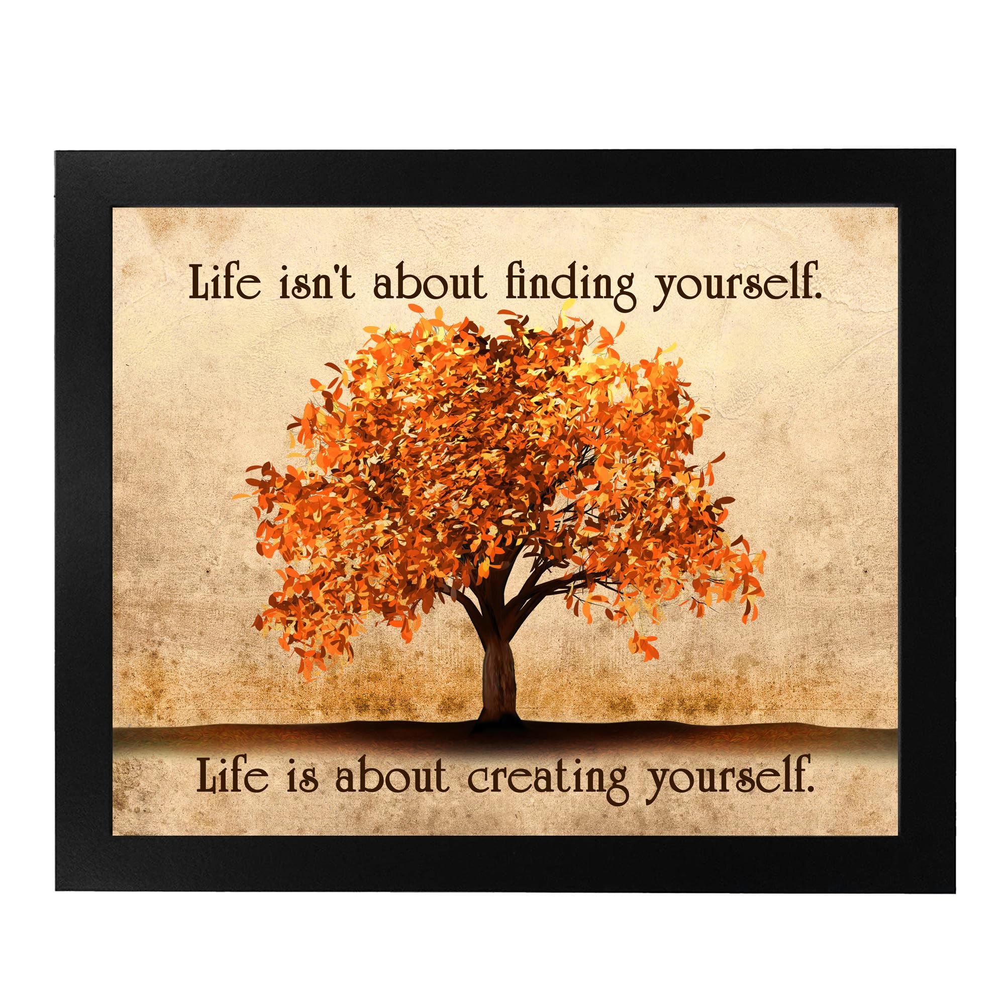 Life Is About Creating Yourself - Motivational Wall Art, This Fall Tree Inspired Wall Art Print Is An Inspirational Quotes For Home Decor, Office Decor, Studio Decor, or School Decor, Unframed - 10x8