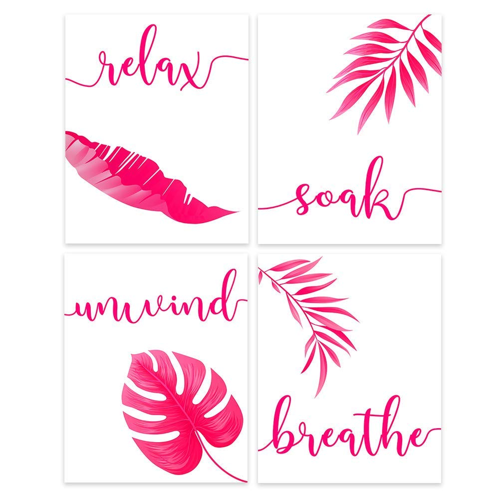 Pink Bathroom Decor - Relax, Soak, Unwind, Breathe Leaves Wall Art - Set of 4 8 x 10 Unframed Prints - Yoga Studio Art - Spa Decorative Photos - Home,Office,Classroom,Dorm Palm Tree Leaf Monstera