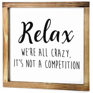 mainevent relax were all crazy its not a competition sign 12x12 inch, wall signs decor, farmhouse mantle decor, funny signs decor, were all crazy sign, crazy wall art