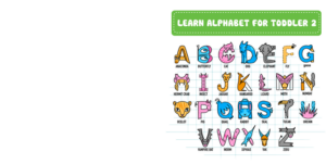 learn alphabet for toddler 2