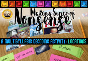 making sense of nonsense: a multisyllabic decoding activity (locations edition)