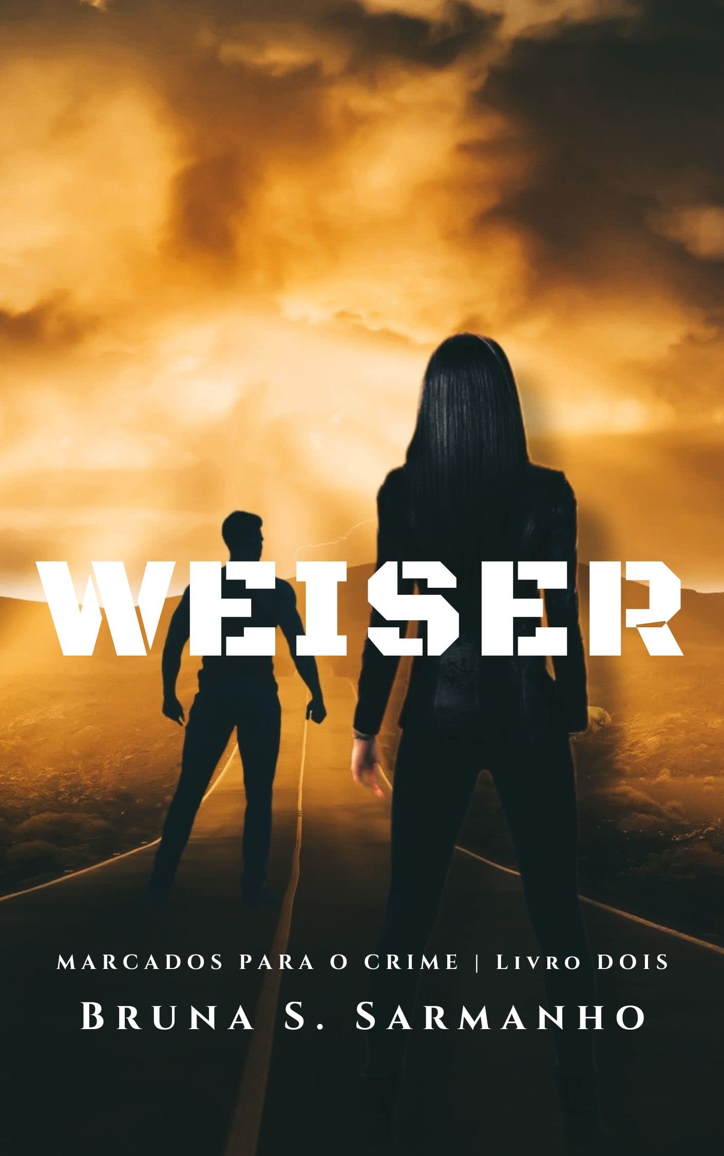 WEISER (Marcados para o Crime Livro 2) (Portuguese Edition)