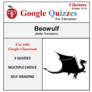 google forms quizzes for beowulf | self-grading multiple choice chapter questions for google classroom, google drive, online and distance learning & homeschool