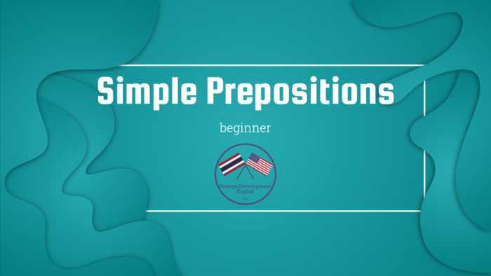 Simple Prepositions - ESL PPT Lesson for Beginner (A1, A2) Students