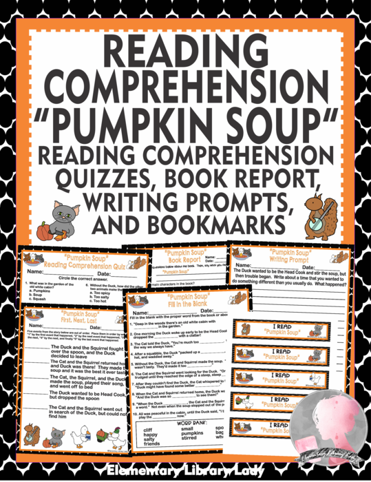 Reading Comprehension: Pumpkin Soup by Helen Cooper - Quizzes, Book Report Template, Writing Prompts, Bookmarks