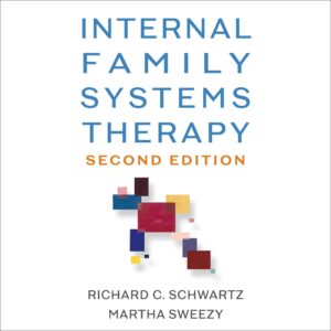 internal family systems therapy: second edition