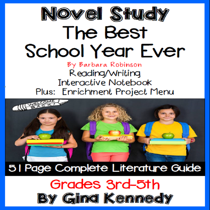 Novel Study- The Best School Year Ever by Barbara Robinson and Project Menu