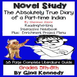 novel study- the absolutely true diary of a part-time indian by sherman alexie and project menu