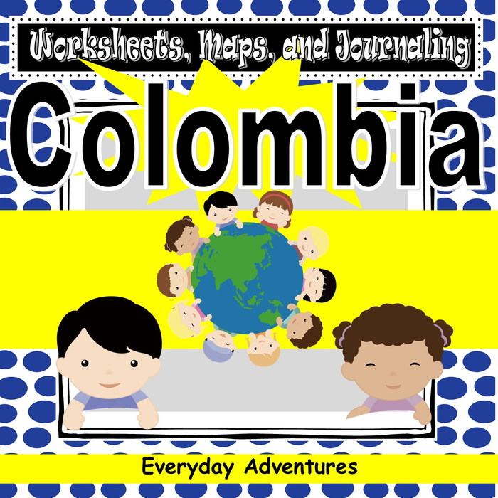 Colombia Notebooking Pages, Worksheets, and Maps for Grades 3 Through 6 (Geography)