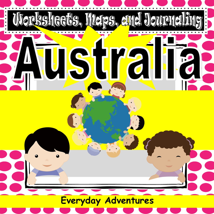 Australia Notebooking Pages, Worksheets, and Maps for Grades 3 Through 6