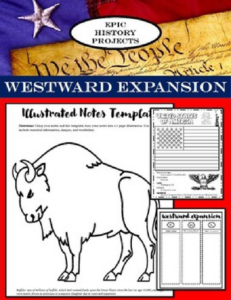 u.s. hist: westward expansion - mini lesson & illustrated notes activity