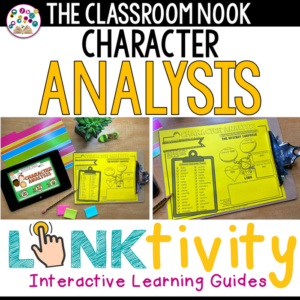 character analysis linktivity (printables, rubric, teacher guide, digital resource)