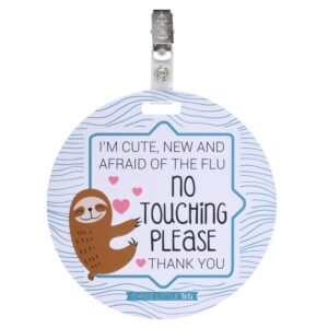 THREE LITTLE TOTS – Sloth Stop No Touching Baby Car Seat Sign or Stroller Flu Tag - CPSIA Safety Tested