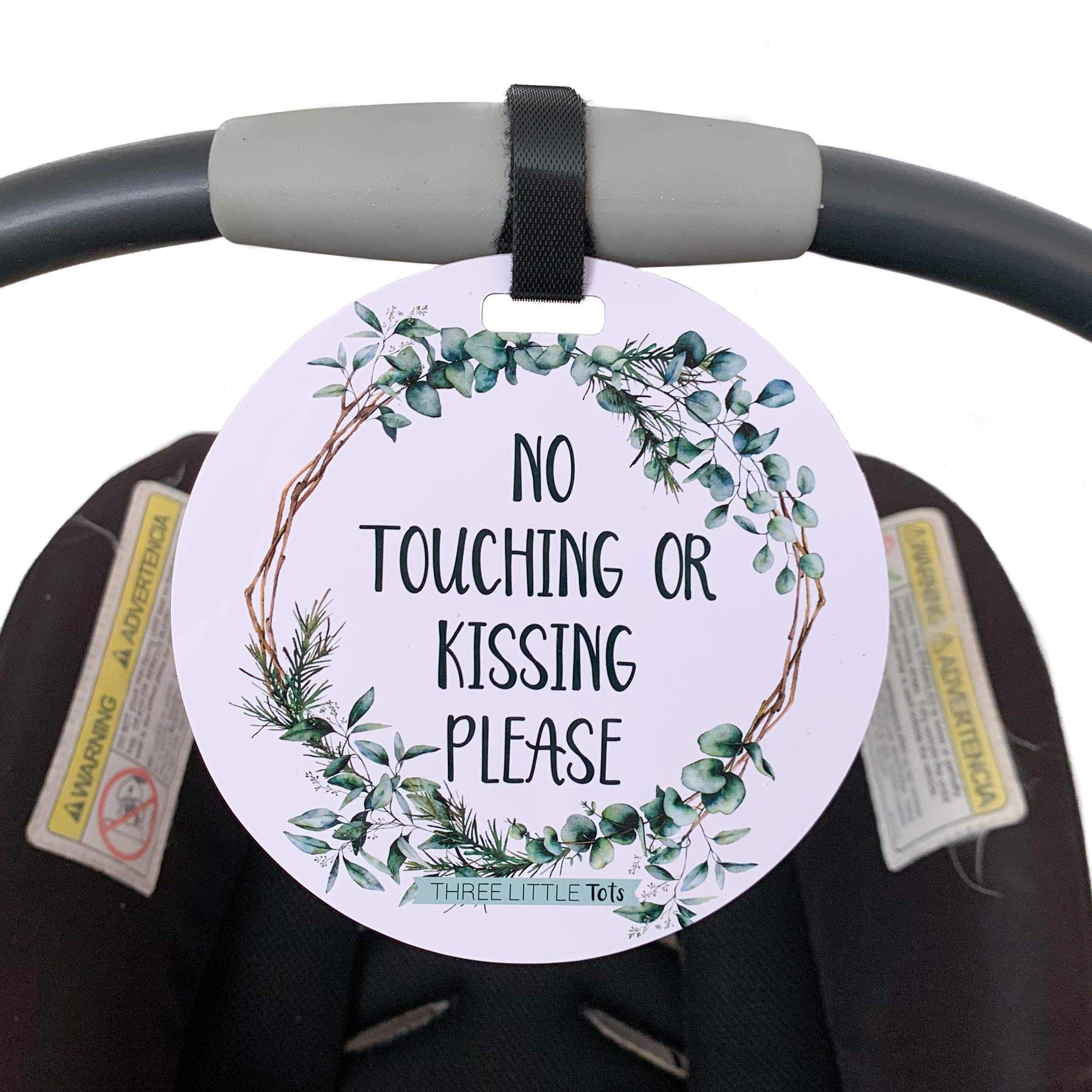 THREE LITTLE TOTS – Modern No Kissing Baby Car Seat Sign or Stroller Tag - CPSIA Safety Tested