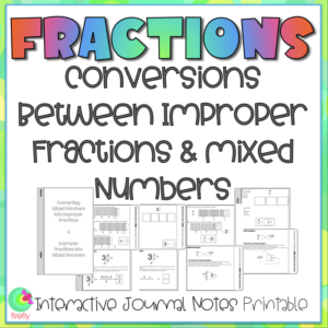 fractions interactive journal. conversions between improper fractions & mixed numbers