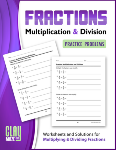 fractions: multiplication and division practice problems - worksheets and solutions for multiplying and dividing fractions