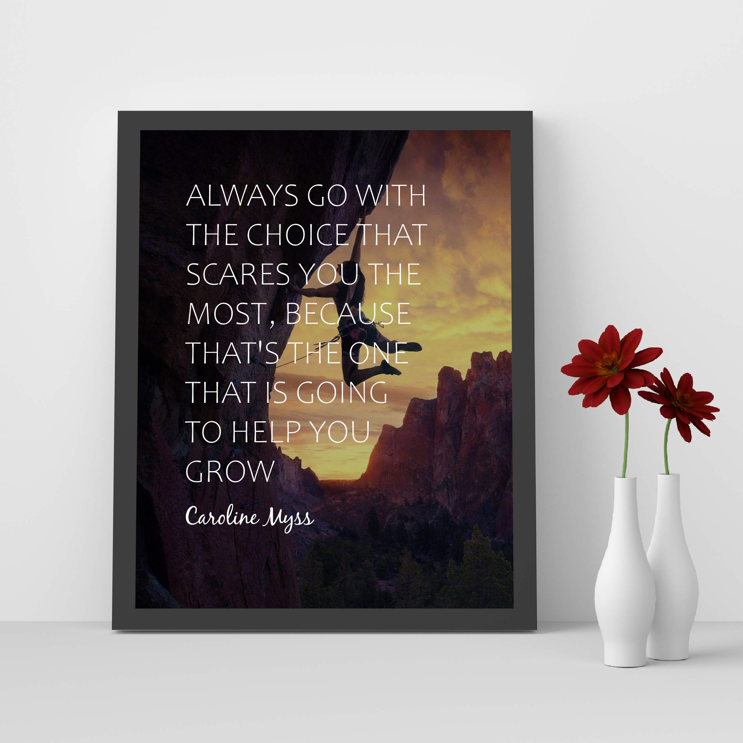 Choice That Scares You Most - Motivational Wall Art, This Rock Climbing W/Mountain Aesthetic Wall Print Is Ideal For Home Decor, Office Decor, Studio Decor, or School Decor, Unframed - 8 x 10