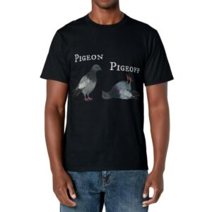 Dove / Pigeon Pigeoff on off (D010-0338A) T-Shirt