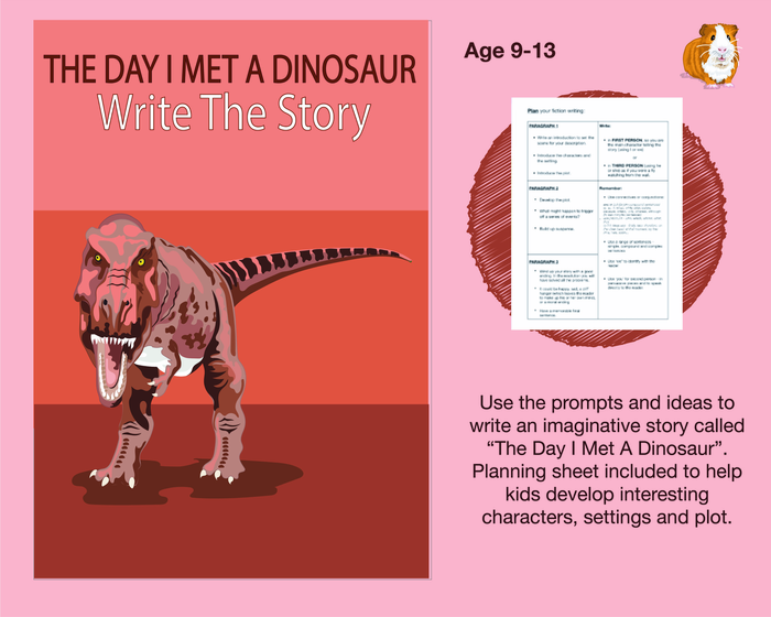 The Day I Met A Dinosaur: Write The Story (9-13 years)