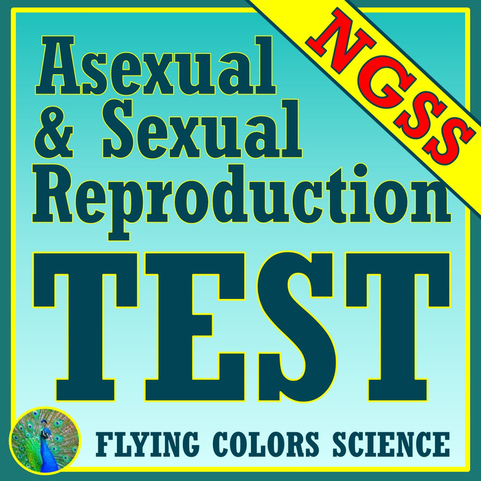 Asexual and Sexual Reproduction Test Assessment Middle School NGSS MS-LS3-2