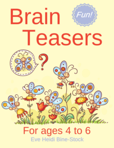 brain teasers: for ages 4 to 6