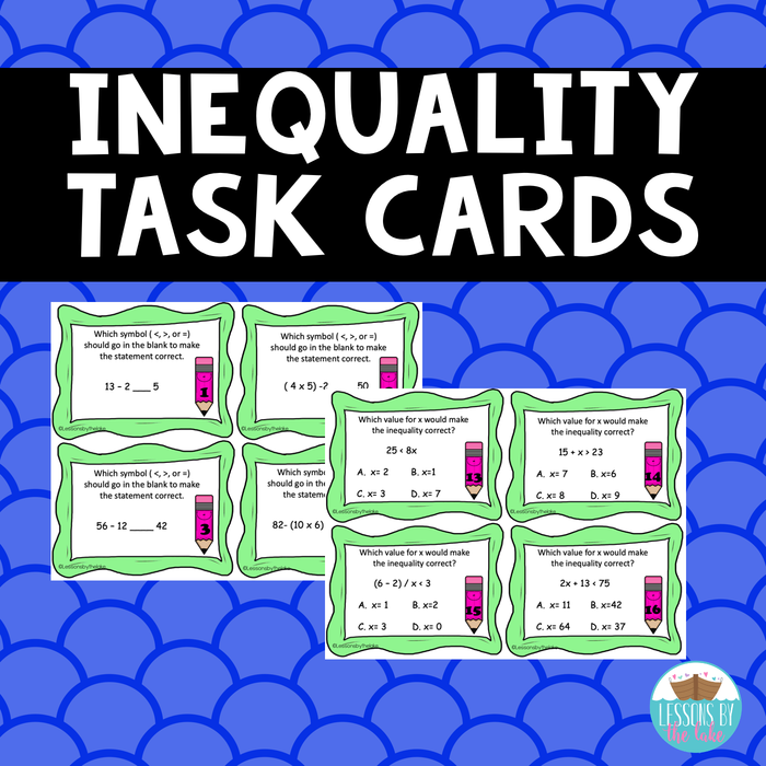 Inequality & Variable Task Cards