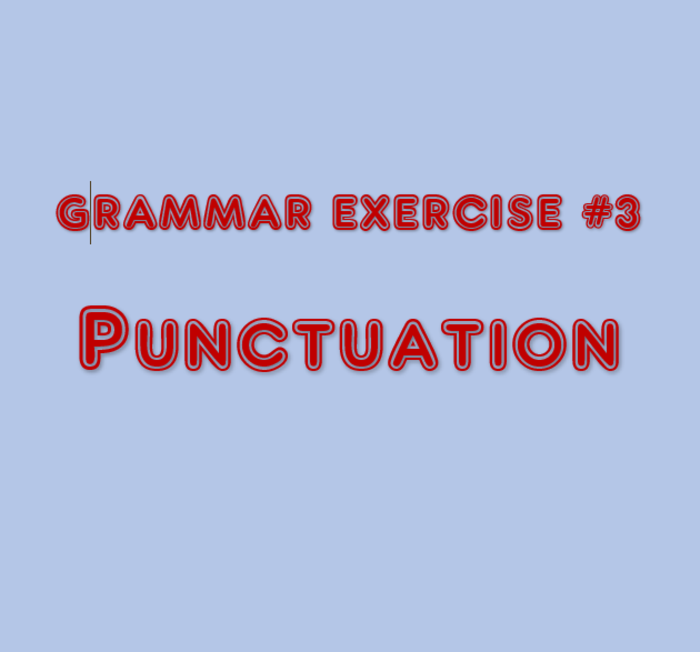 Punctuation Lesson LESSON 3