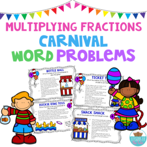 multiplying fraction word problems- carnival fun!