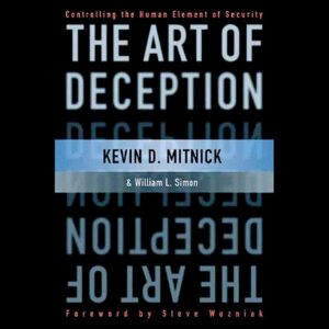 the art of deception: controlling the human element of security