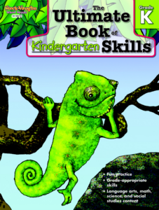 the ultimate book of kindergarten skills: language arts, math, science, social studies