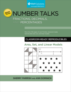 number talks: fractions, decimals, and percentages classroom ready reproducibles area, set and linear models