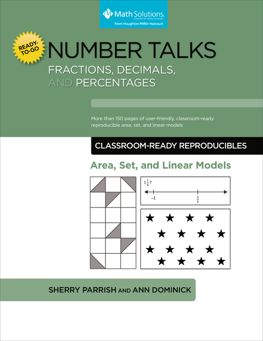 Number Talks: Fractions, Decimals, and Percentages Classroom Ready Reproducibles Area, Set and Linear Models