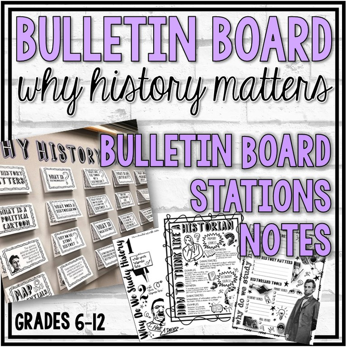 Why History Matters Bulletin Board and Notes