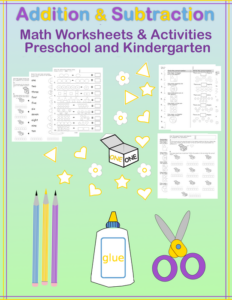 addition & subtraction, math worksheets & activities, preschool and kindergarten