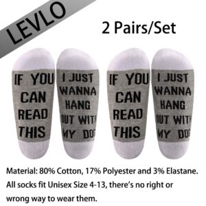 LEVLO Dog Lover Gift Dog Owner Socks Dog Mom Gift If You Can Read This I Just Wanna Hang Out With My Dog Cotton Socks (2 Pairs/Set)