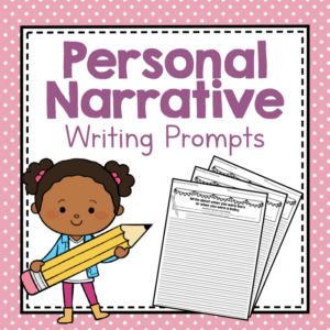 personal narrative writing prompts