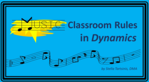 music classroom rules in dynamics for general music