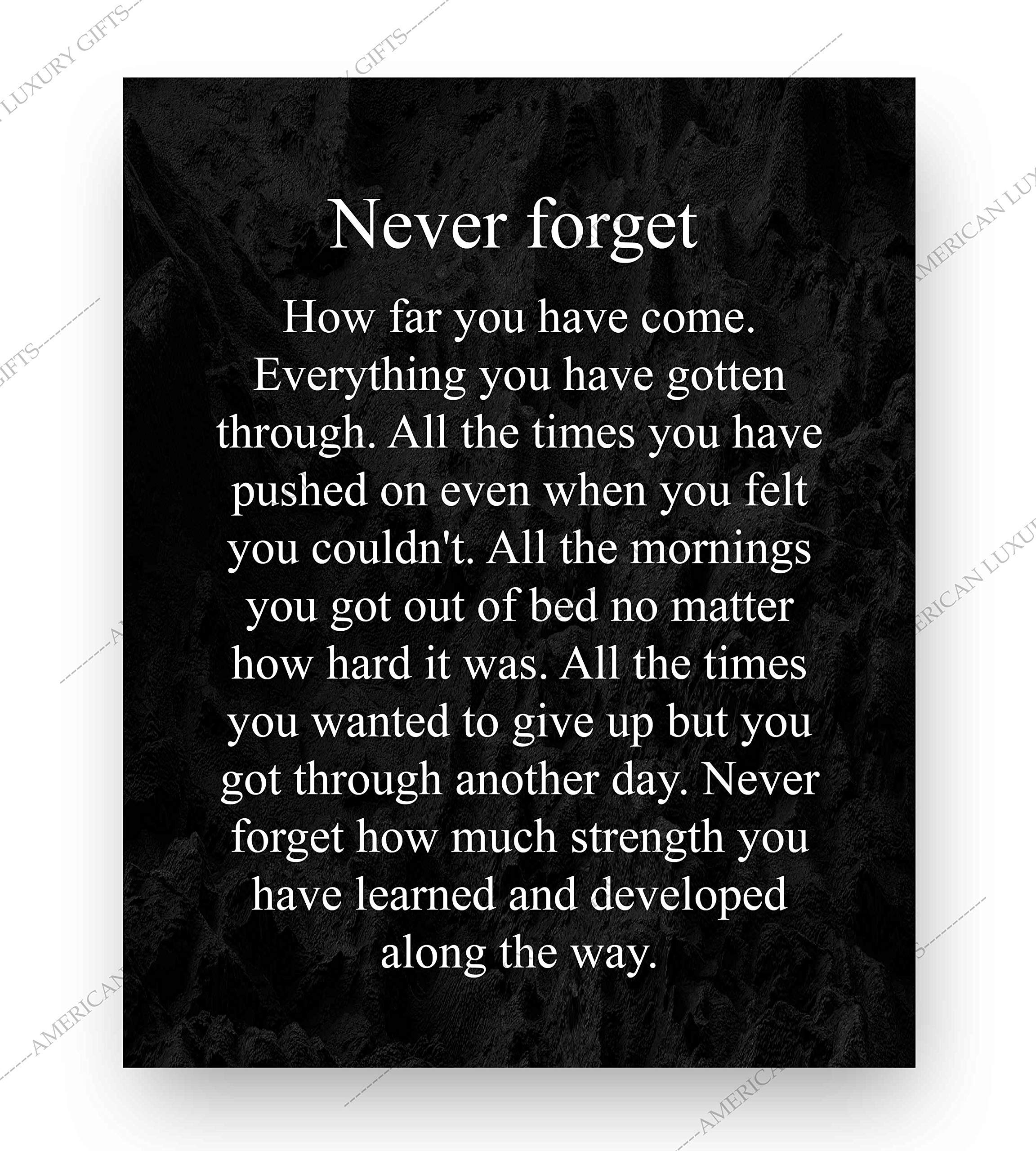 Never Forget How Far You Have Come - Inspirational Wall Art Print, Typographic Picture Print For Office Desk Decor, Living Room Décor, Studio Display, Great Motivational Wall Art Gift, Unframed 8x10