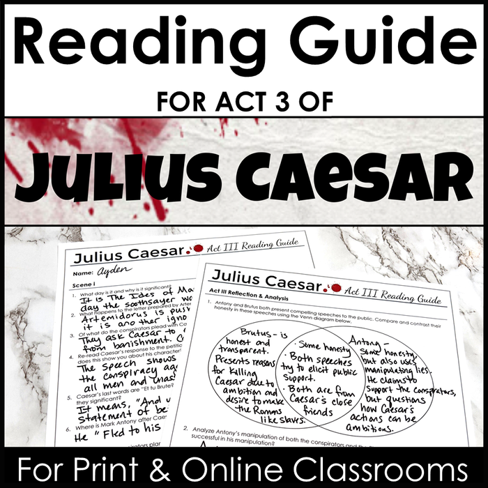 Act 3 Reading Guide for Julius Caesar - Comprehension and Analysis Questions by Scene With Google Drive Version for Use in Print and Online Classrooms