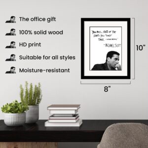 Michael Scott The Office Motivational Quote Frame Wall Art Decor 8x10 The Office Gift - You Miss 100% Of The Shots You Dont Take - The Office Merchandise - The office Wall Decor for Home and Office