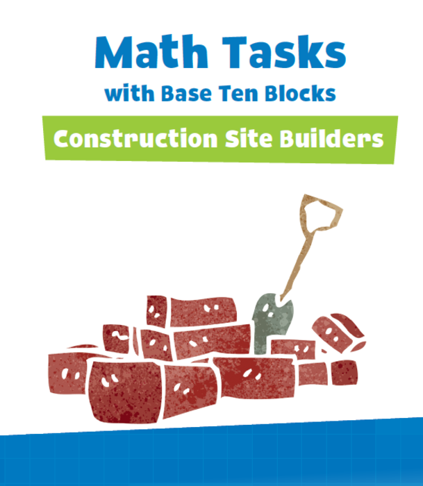 Math Tasks with Base Ten Blocks, Construction Site Builders, Children Use Base Ten Blocks to Build Two-Digit Numbers, Then They Will Compare Two Two-Digit Numbers (Grades K-2)