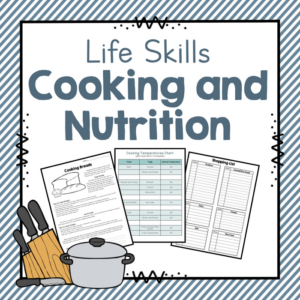 printable life skills unit - cooking, nutrition, and meal planning