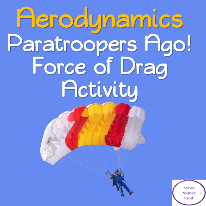 Aerodynamics: Paratroopers Ago! Force of Drag NO PREP Activity