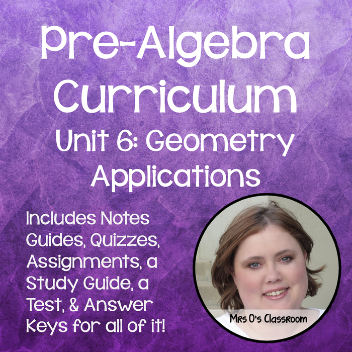 Pre-Algebra Unit 6: Geometry Applications