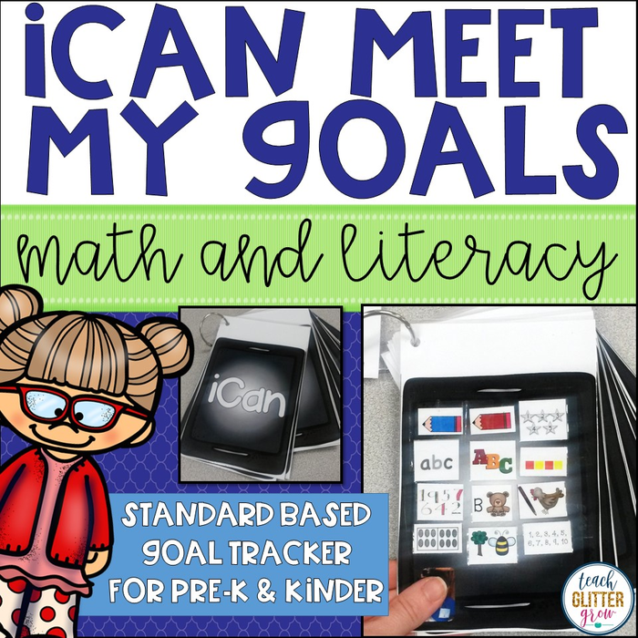 Kindergarten and Pre-k Standards | Goal Setting & Tracking for Math and Literacy