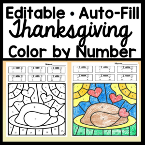 thanksgiving color by number - editable with auto-fill! {6 editable thanksgiving pictures!}