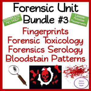 forensics bundle 3- fingerprints, forensic toxicology, forensic serology, & bloodstain patterns no prep bundle