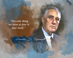 franklin d. roosevelt quote - the only thing we have to fear is fear itself classroom wall print